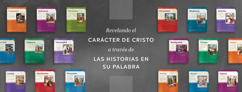Carácter Bíblico - Página 8 de 10 - IBLP México & América Latina